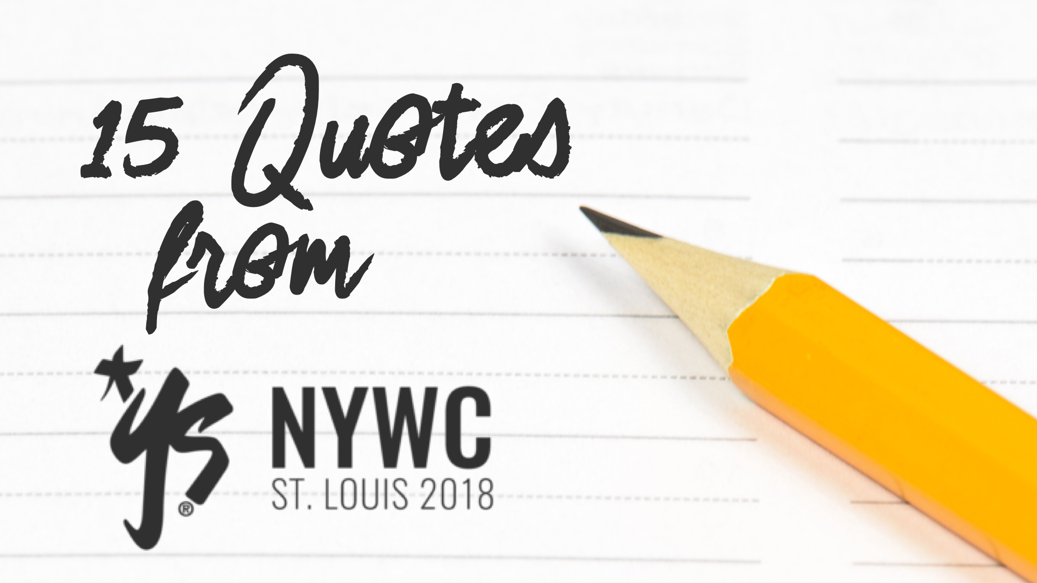 15 Quotes from NYWC 2018 – Steve Cullum