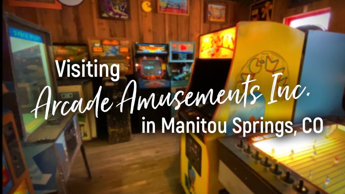 Visiting Arcade Amusements Inc. in Manitou Springs – Steve Cullum